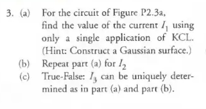 Solved 3. (a) For the circuit of Figure P2.3a, find the | Chegg.com