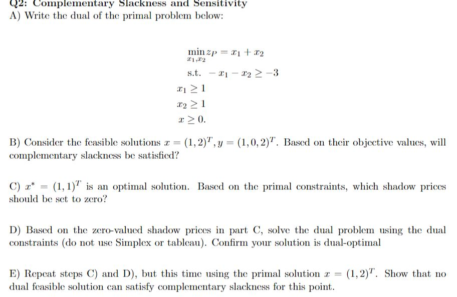 Q2: Complementary Slackness and Sensitivity A) Write | Chegg.com