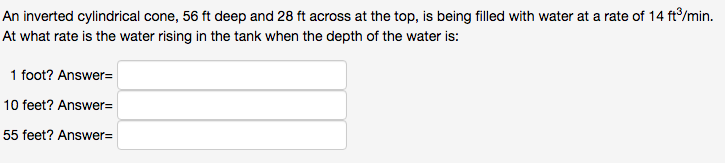 Solved An inverted cylindrical cone, 56 ft deep and 28 ft | Chegg.com