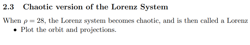 Solved 2 The Lorenz System The Lorenz system is a | Chegg.com