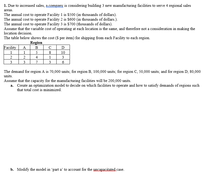 Solved 1. Due to increased sales, a company is considering | Chegg.com