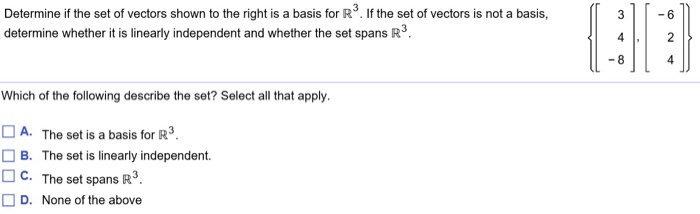 Solved Determine if the set of vectors shown to the right is | Chegg.com