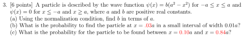 Solved 3. [6 points) A particle is described by the wave | Chegg.com