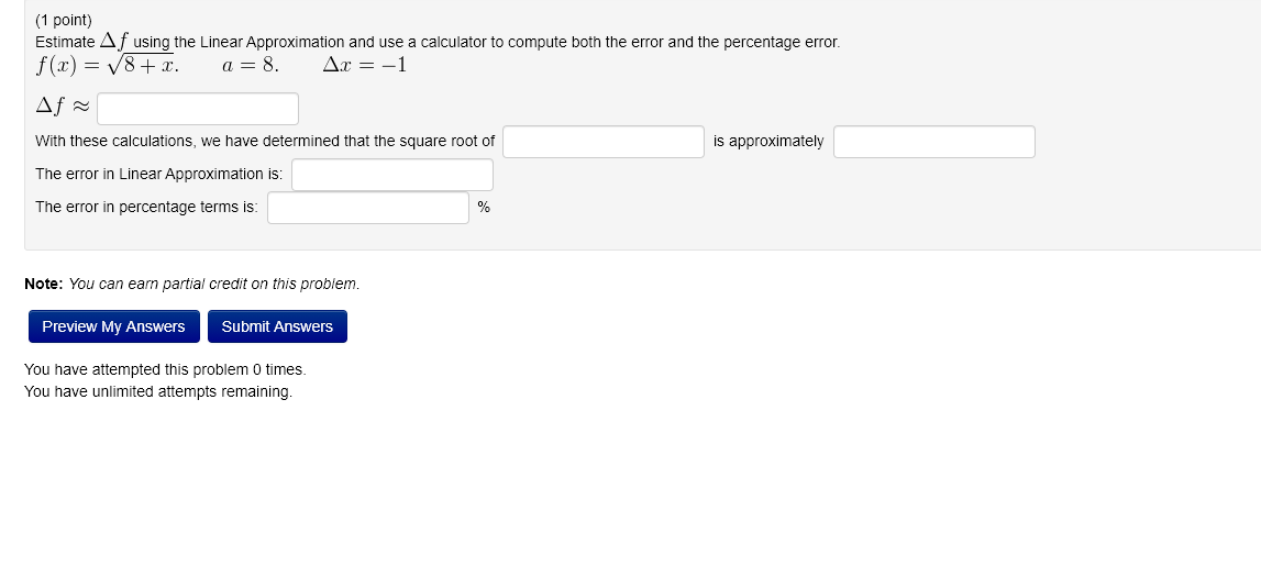 Solved (1 point) Estimate Af using the Linear Approximation | Chegg.com