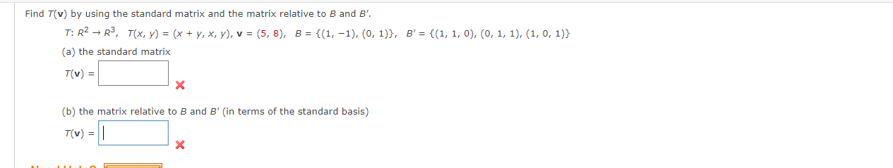 Solved nd T(v) by using the standard matrix and the matrix | Chegg.com