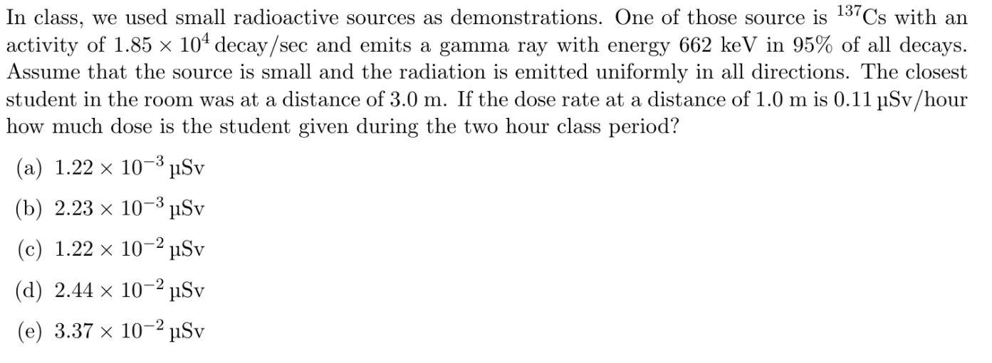 Solved In class, we used small radioactive sources as | Chegg.com