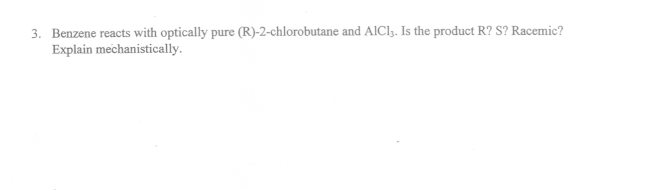 Solved 3. Benzene reacts with optically pure | Chegg.com