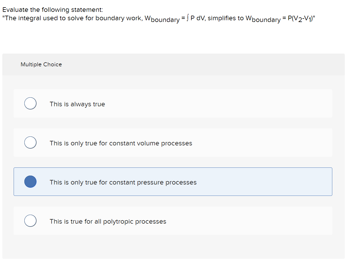 Solved Evaluate the following statement: "The integral used | Chegg.com