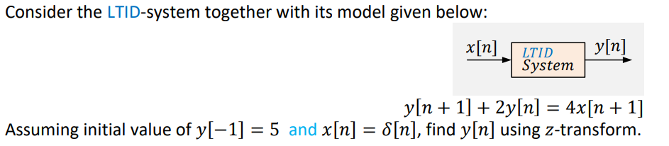 Solved Consider the LTID-system together with its model | Chegg.com