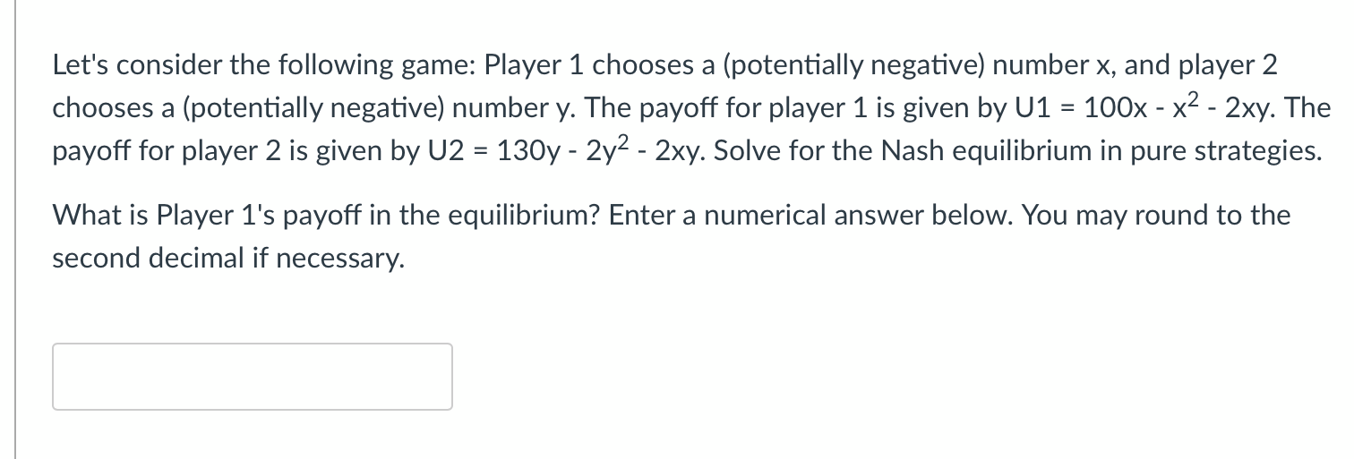 Solved Let's consider the following game: Player 1 chooses a | Chegg.com