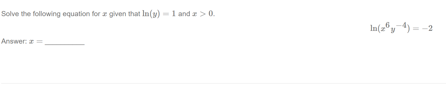 Solved Solve the following equation for x given that ln(y)=1 | Chegg.com