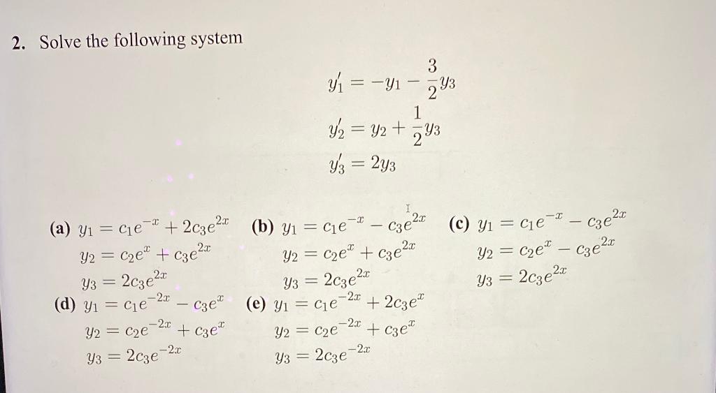 Solved 2. Solve the following system | Chegg.com