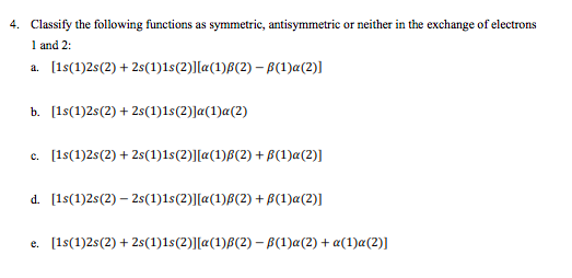 Solved 4. Classify the following functions as symmetric, | Chegg.com