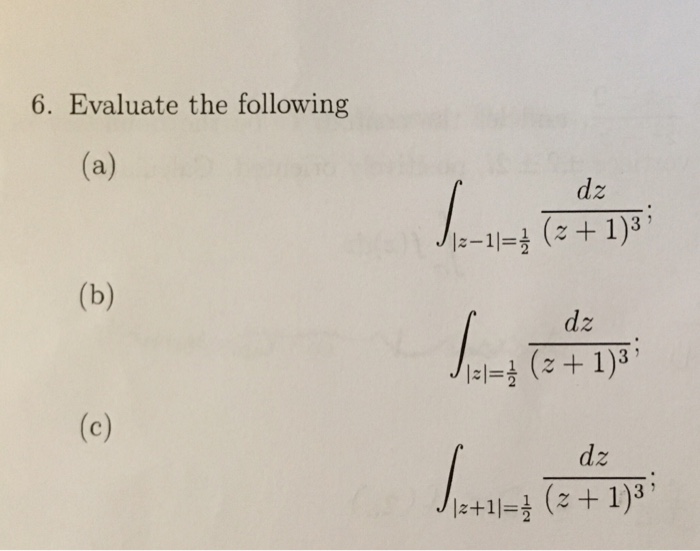 Solved 6. Evaluate the following | Chegg.com