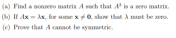 Solved (a) Find a nonzero matrix A such that A’ is a zero | Chegg.com