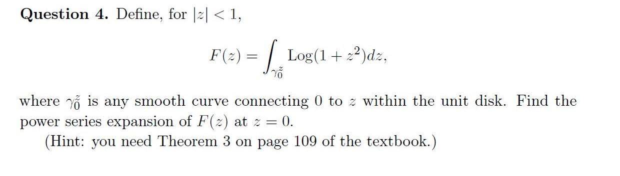 Solved Question 4. Define, for ∣z∣