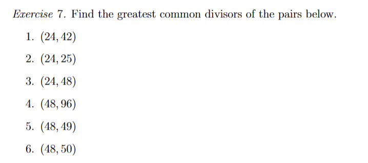 Solved Exercise 7 . Find the greatest common divisors of the | Chegg.com