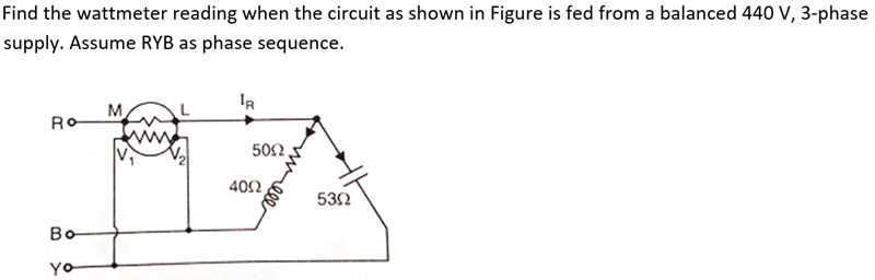Solved Find the wattmeter reading when the circuit as shown | Chegg.com