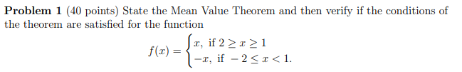 Solved Problem 1 (40 ﻿points) ﻿State the Mean Value Theorem | Chegg.com