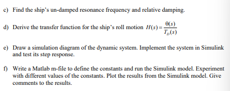 Solved Ship roll motion We will study a ship's roll motion. | Chegg.com