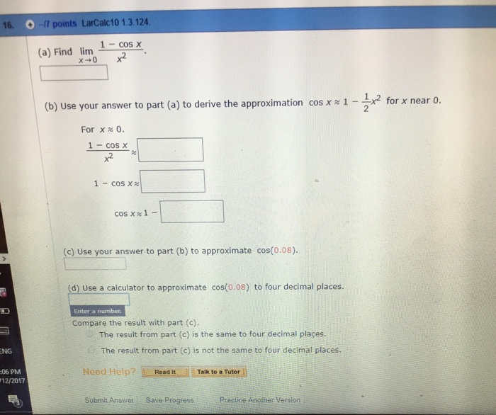 Solved (a) Find lim x rightarrow 0 1 - cos x/x^2. (b) Use | Chegg.com