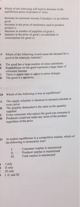 Solved Which of the following will lead to decrease in the | Chegg.com