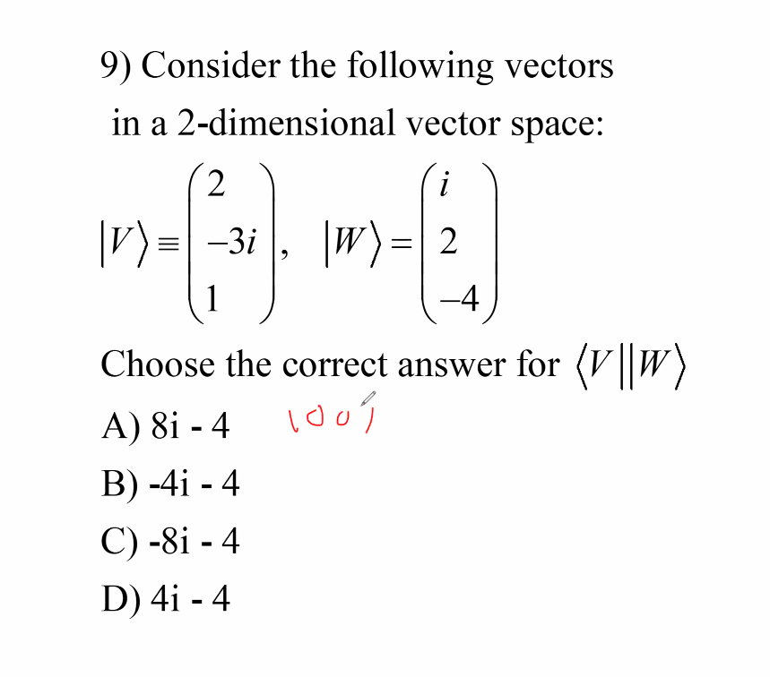 Solved = 9) Consider the following vectors in a | Chegg.com