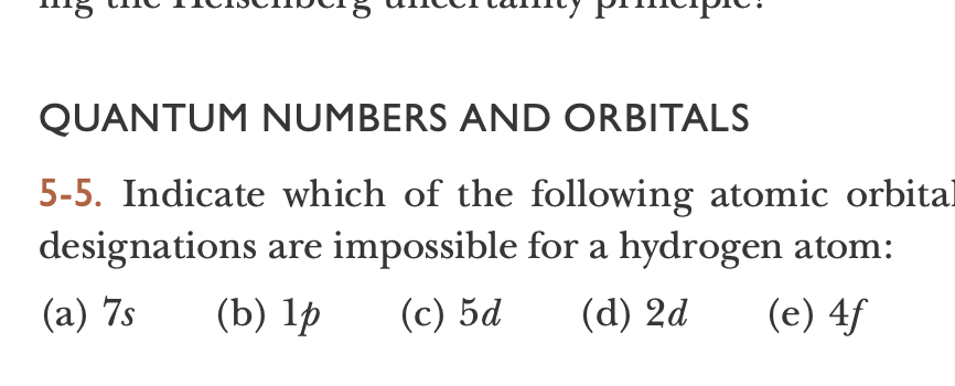 Solved QUANTUM NUMBERS AND ORBITALS 5-5. Indicate which of | Chegg.com
