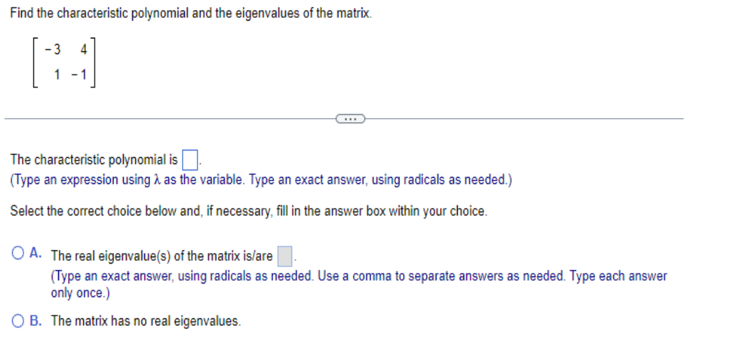 Solved Find the characteristic polynomial and the | Chegg.com