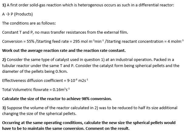 Solved a 1) A first order solid-gas reaction which is | Chegg.com