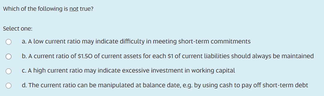 Solved Which of the following is not true? Select one: a. A | Chegg.com