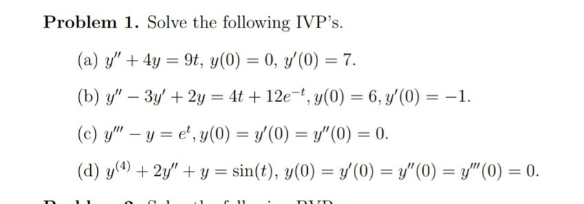 Solved Problem 1. Solve the following IVP’s. (c) y 000 − y | Chegg.com Solved Problem 1. Solve the following IVP’s. (c) y 000 − y | Chegg.com
