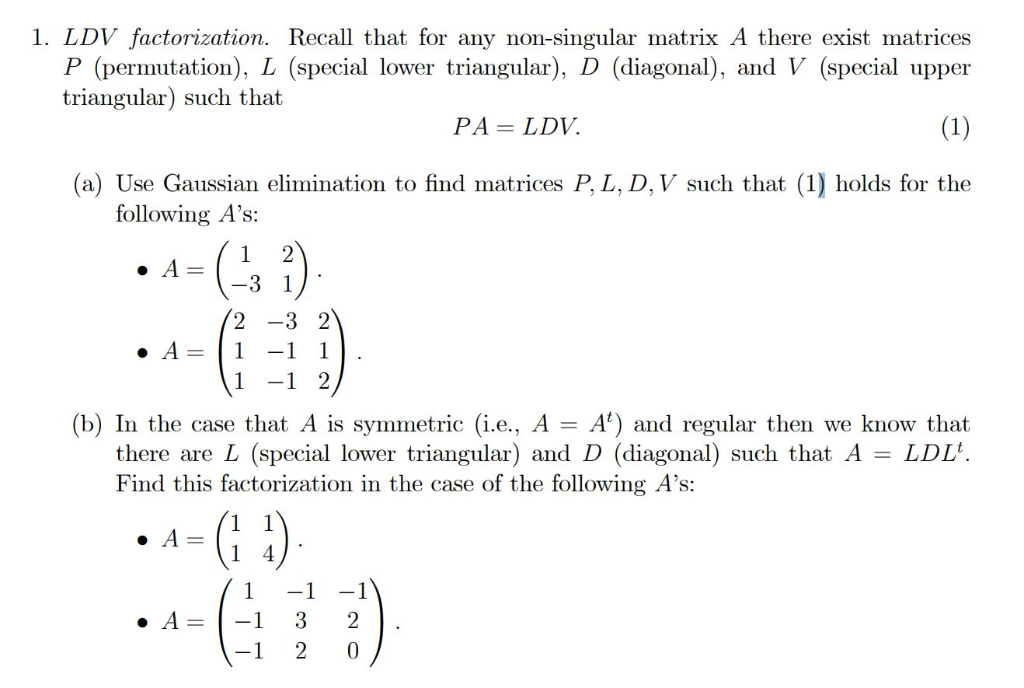 Solved 1. LDV factorization. Recall that for any | Chegg.com