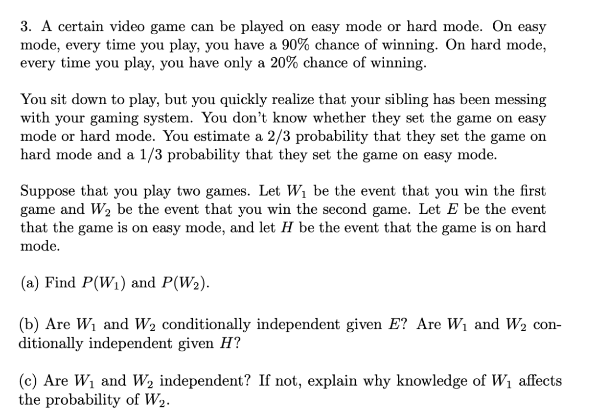 Solved 3. A certain video game can be played on easy mode or | Chegg.com