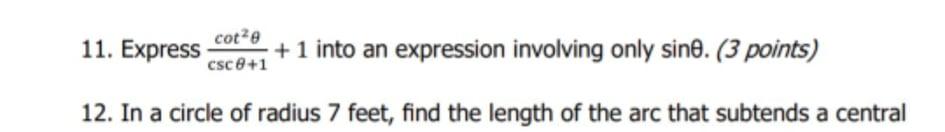 Solved 11. Express cot*g +1 into an expression involving | Chegg.com