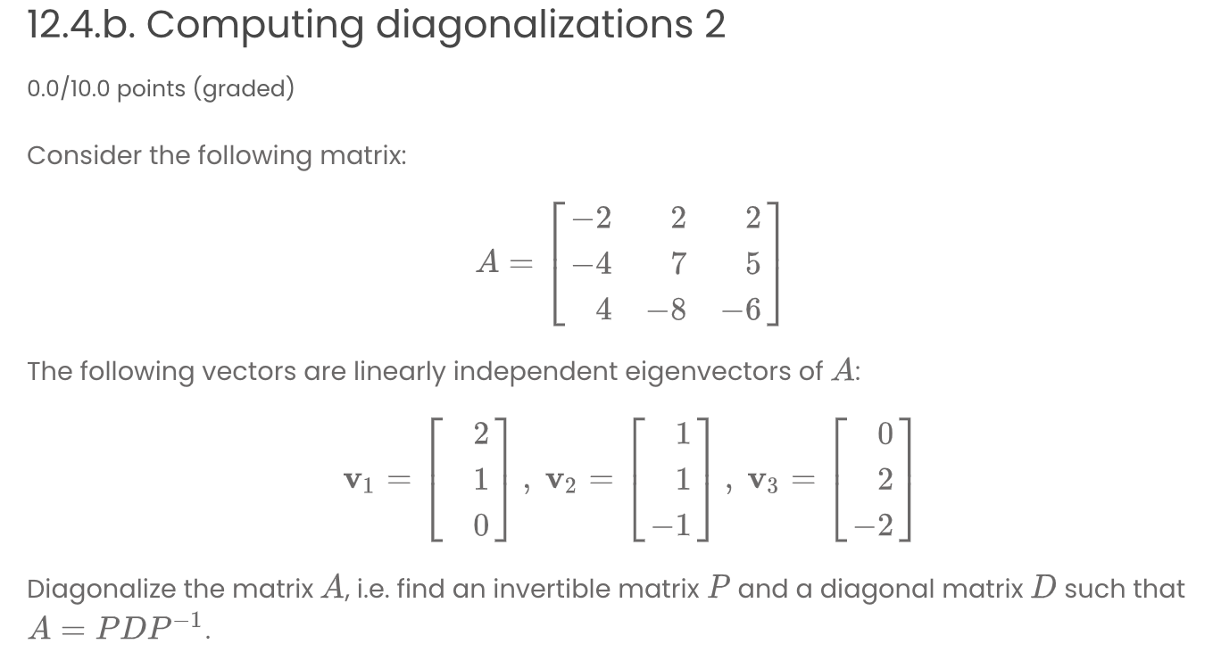 Solved 12.4.a. Computing diagonalizations 1 0.0/10.0 points | Chegg.com
