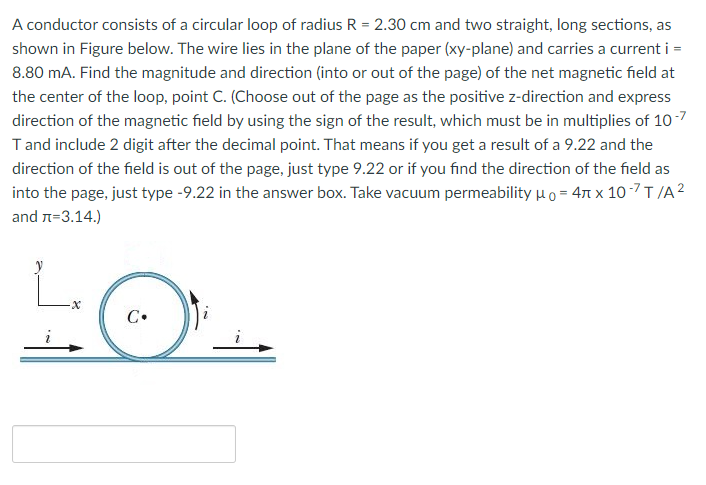 Solved A conductor consists of a circular loop of radius R = | Chegg.com