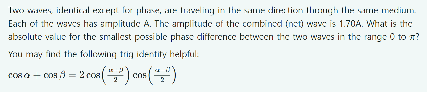 Solved Two waves, identical except for phase, are traveling | Chegg.com