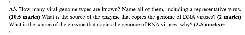 [Solved]: A3. How many viral genome types are known? Name