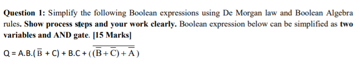Solved Question 1: Simplify the following Boolean | Chegg.com