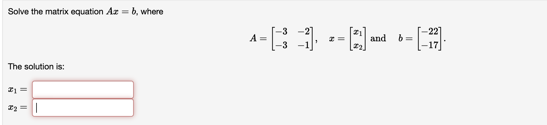 Solved Solve the matrix equation Ax=b, | Chegg.com