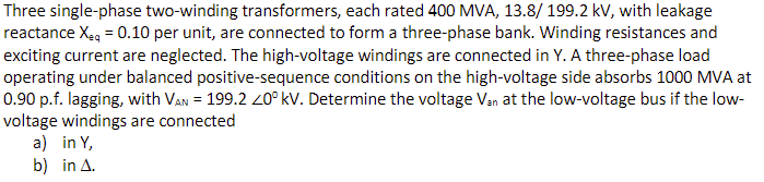Solved Three single-phase two-winding transformers, each | Chegg.com