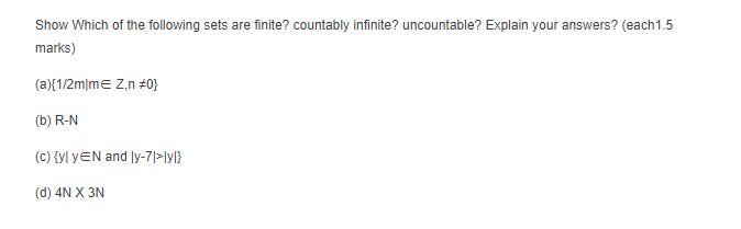 Solved Show Which of the following sets are finite? | Chegg.com