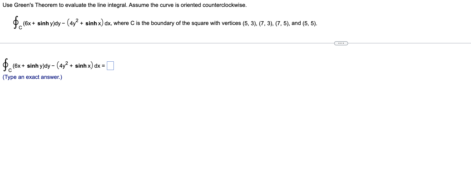 Solved Use Green's Theorem to evaluate the line integral. | Chegg.com