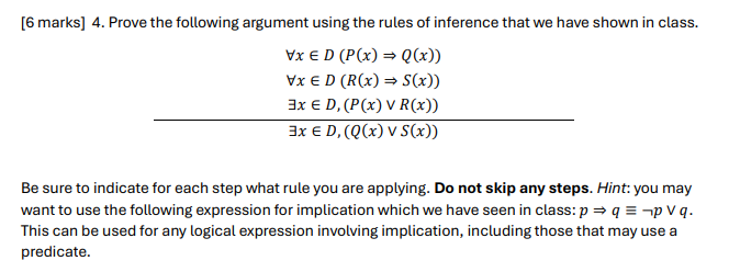 Solved [6 ﻿marks] 4. ﻿Prove the following argument using the | Chegg.com