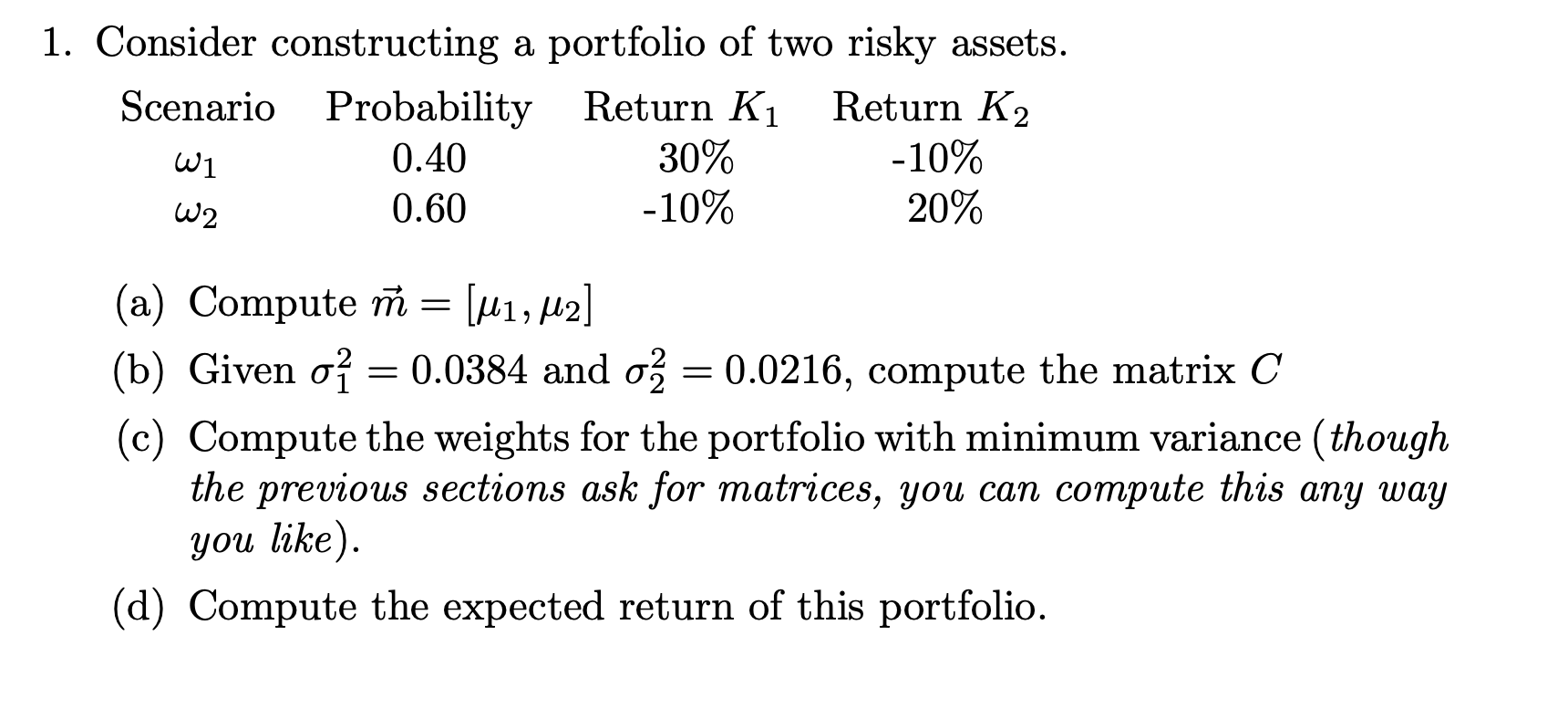 Solved 1. Consider constructing a portfolio of two risky | Chegg.com