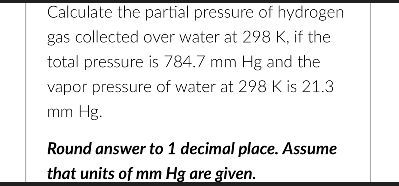 Solved Calculate the partial pressure of hydrogen gas | Chegg.com