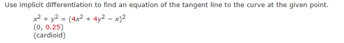 Solved Use implicit differentiation to find an equation of | Chegg.com
