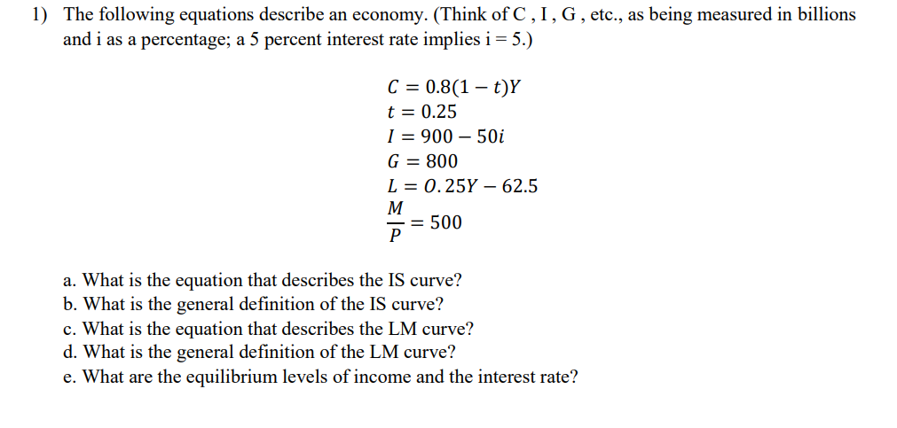 Solved 1) The following equations describe an economy. | Chegg.com