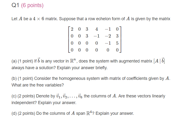 Solved Q1 (6 points) Let A be a 4 x 6 matrix. Suppose that a | Chegg.com